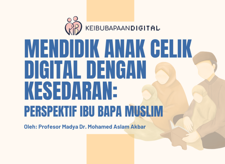 Mendidik Anak Celik Digital dengan Kesedaran: Perspektif Ibu Bapa ...
